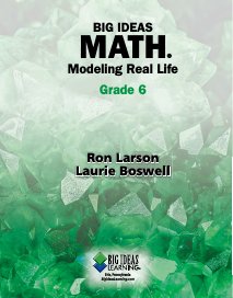 Big Ideas Math: Modeling Real Life, Grade 6